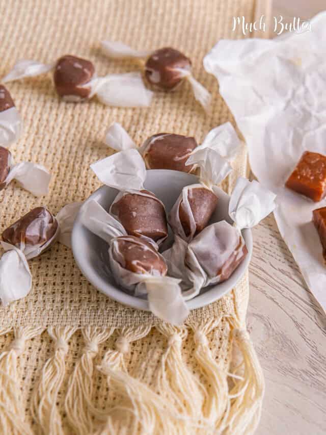 Chewy Caramel Candy - Much Butter